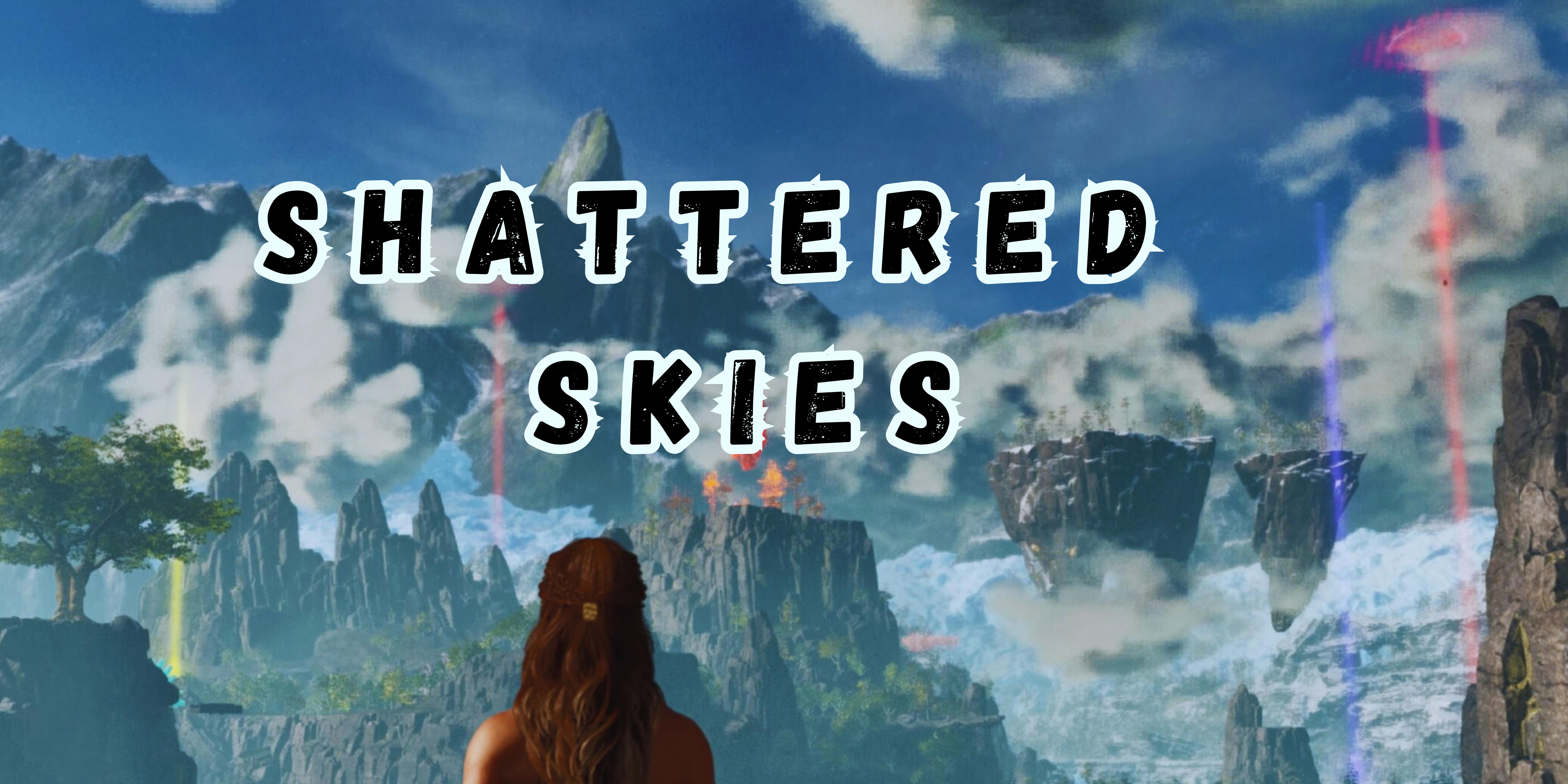 Shattered Skies